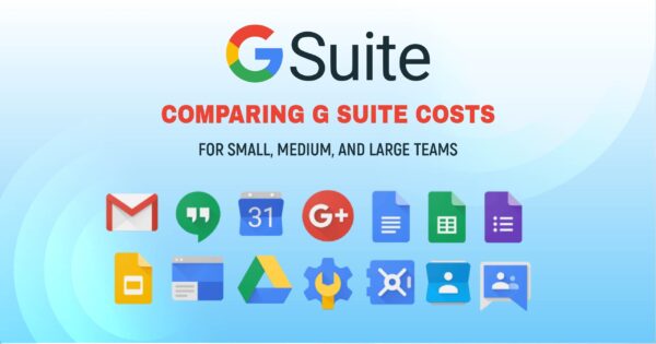 Comparing G Suite Costs for Small, Medium, and Large Teams - Cloud Galaxy
