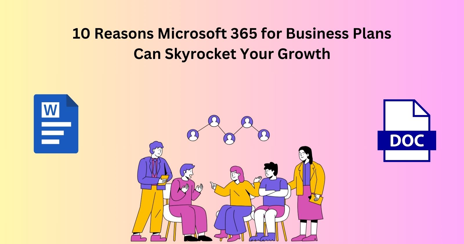 10 Reasons Microsoft 365 for Business Plans Can Skyrocket Your Growth - Cloud Galaxy