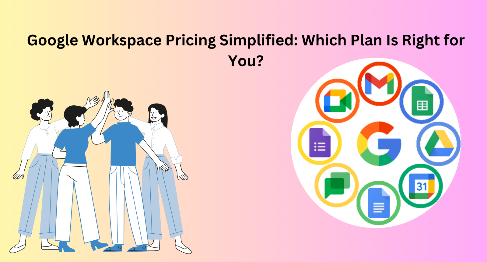 Google Workspace Pricing Simplified: Which Plan Is Right for You ...
